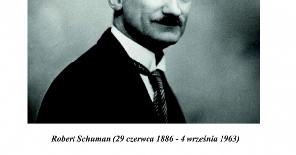 „Robert Schuman Ojciec Wspólnoty Narodów Europy”